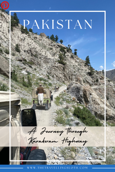 Unlocking Pakistan: A Traveler's Guide to Karakoram Highway